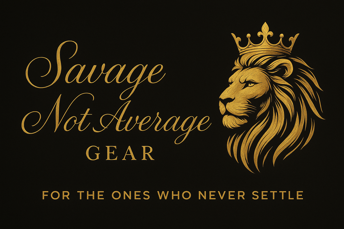 SAVAGE NOT AVERAGE GEAR WEAR THE MINDSET – Savagenotaveragegear